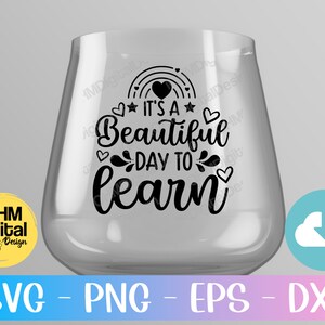 It's A Beautiful Day to Learn Svg Png Eps Dxf Cut File | Back to School ...