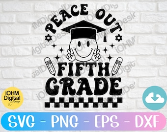 Peace Out Fifth Grade SVG Last Day of School Svg 5th Grade Svg ...