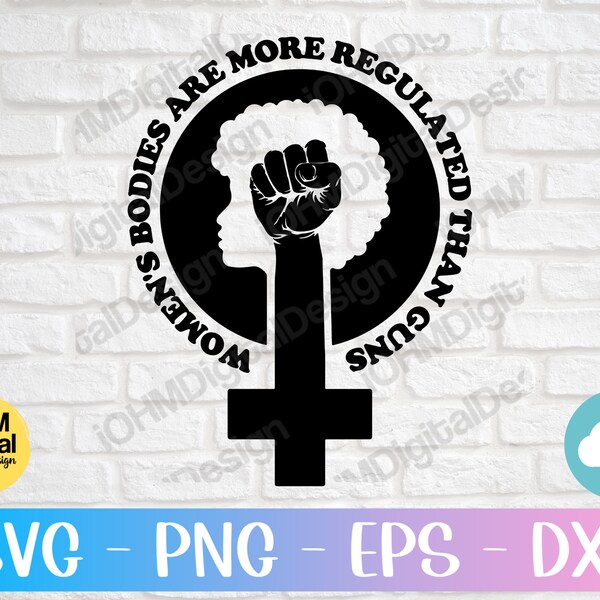 Womens Bodies Are More Regulated Png - Etsy