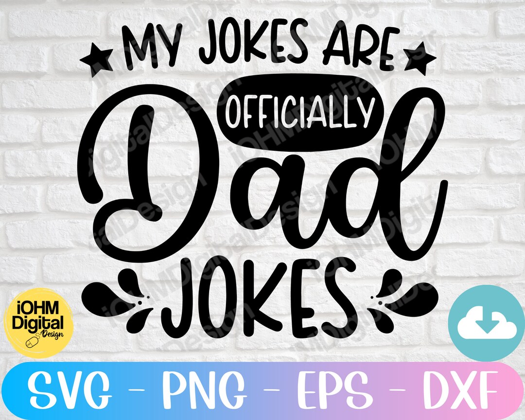 My Jokes Are Officially Dad Jokes Svg Png Eps Dxf Cut File/fathers Day ...
