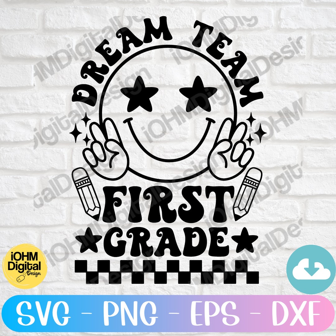 First Grade Dream Team Svg Png Eps Dxf Cut File First Grade - Etsy