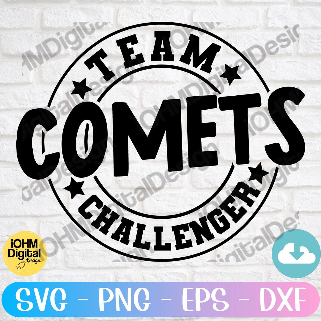 Team Comets Challenger Svg Png Eps Dxf Cut File | Comets School Team | College Football ...