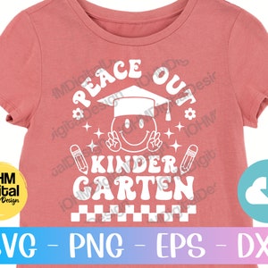 Peace Out Kindergarten Svg Png Eps Dxf Cut File | Kindergarten ...