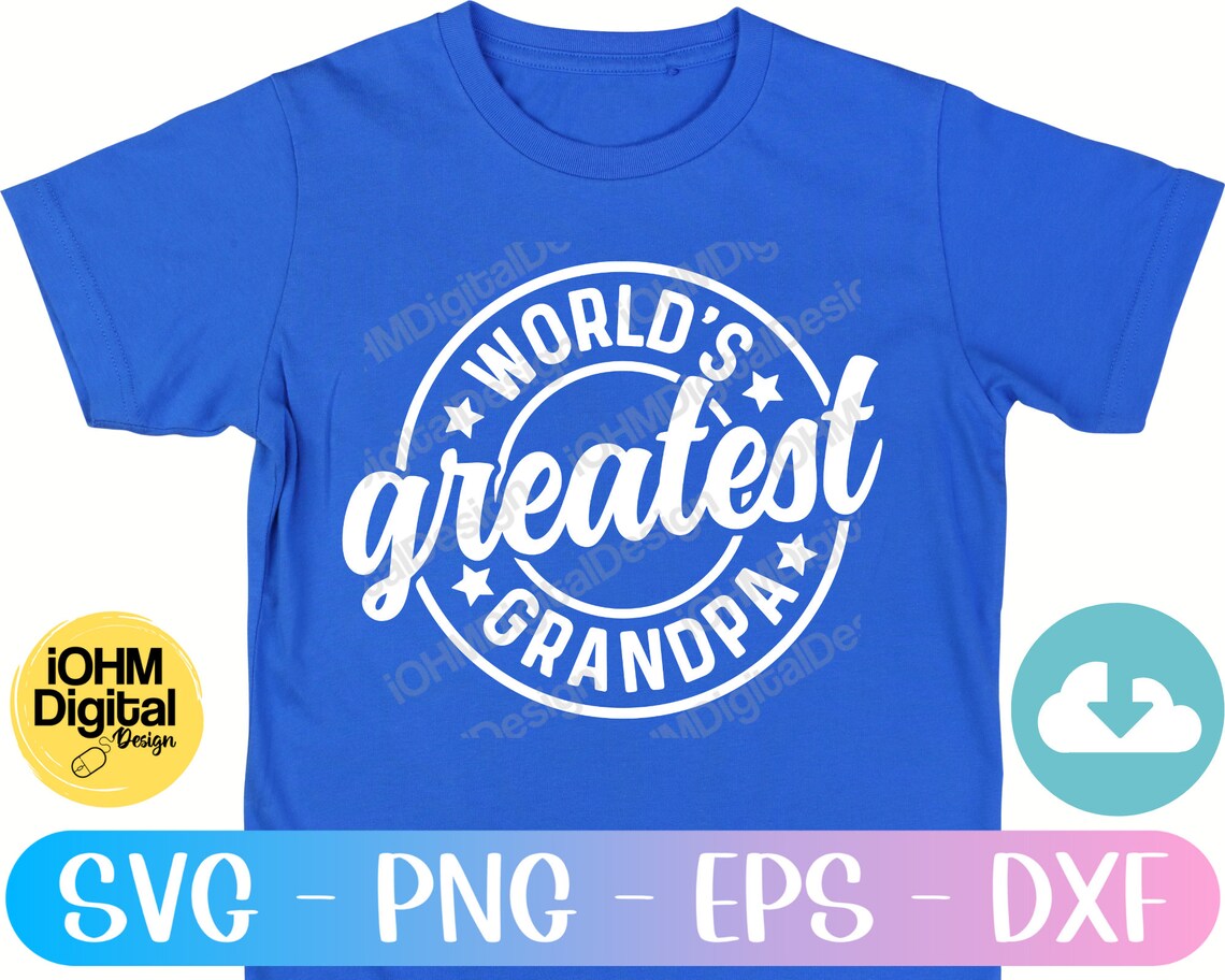 World's Greatest Grandpa Svg Png Eps Dxf Cut File Funny | Etsy