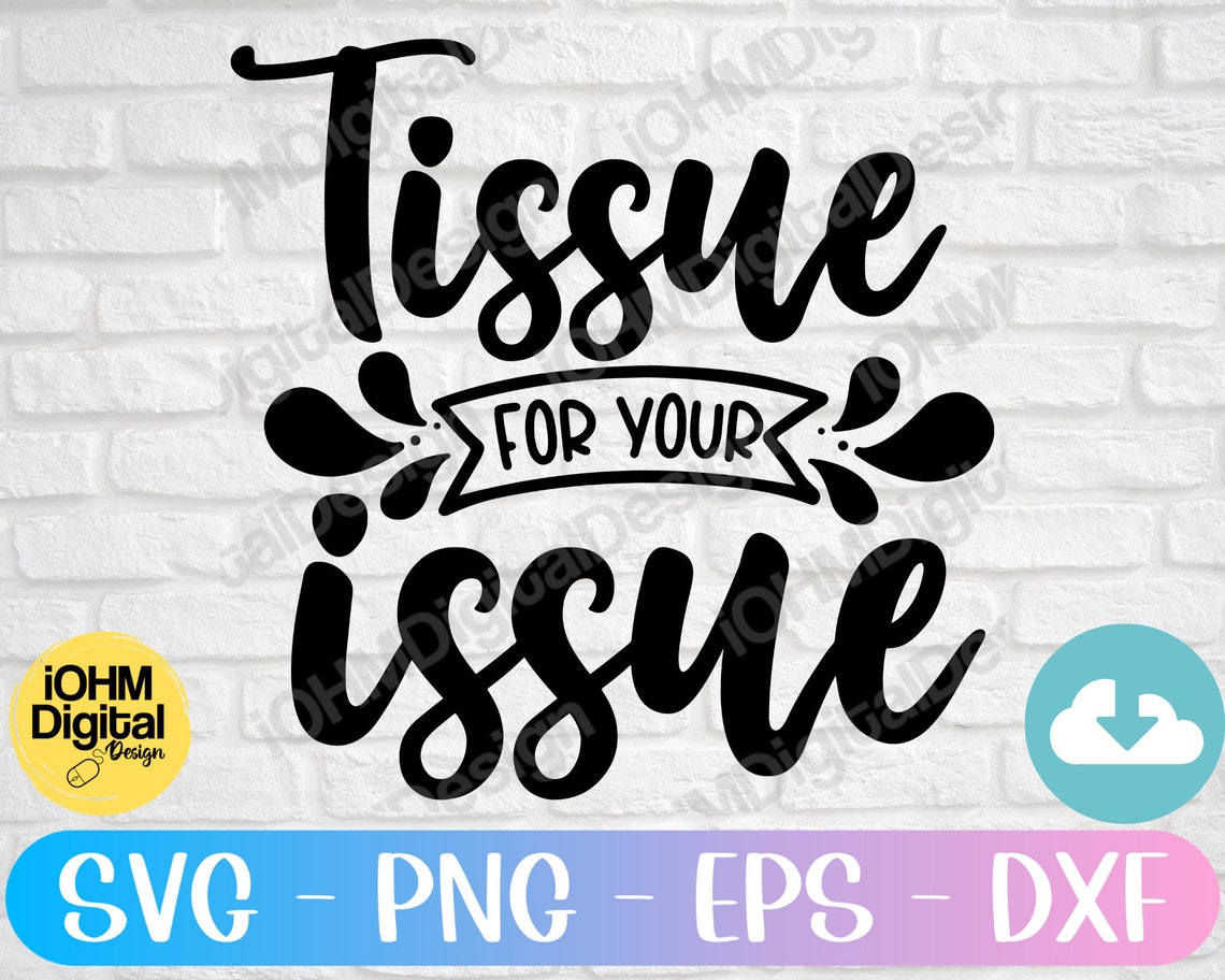 Tissue for Your Issue Svg Png Eps Dxf Cut File Mason Jar | Etsy