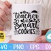 Teacher of Smart Cookies Svg Png Eps Dxf Cut File | Teacher Svg ...