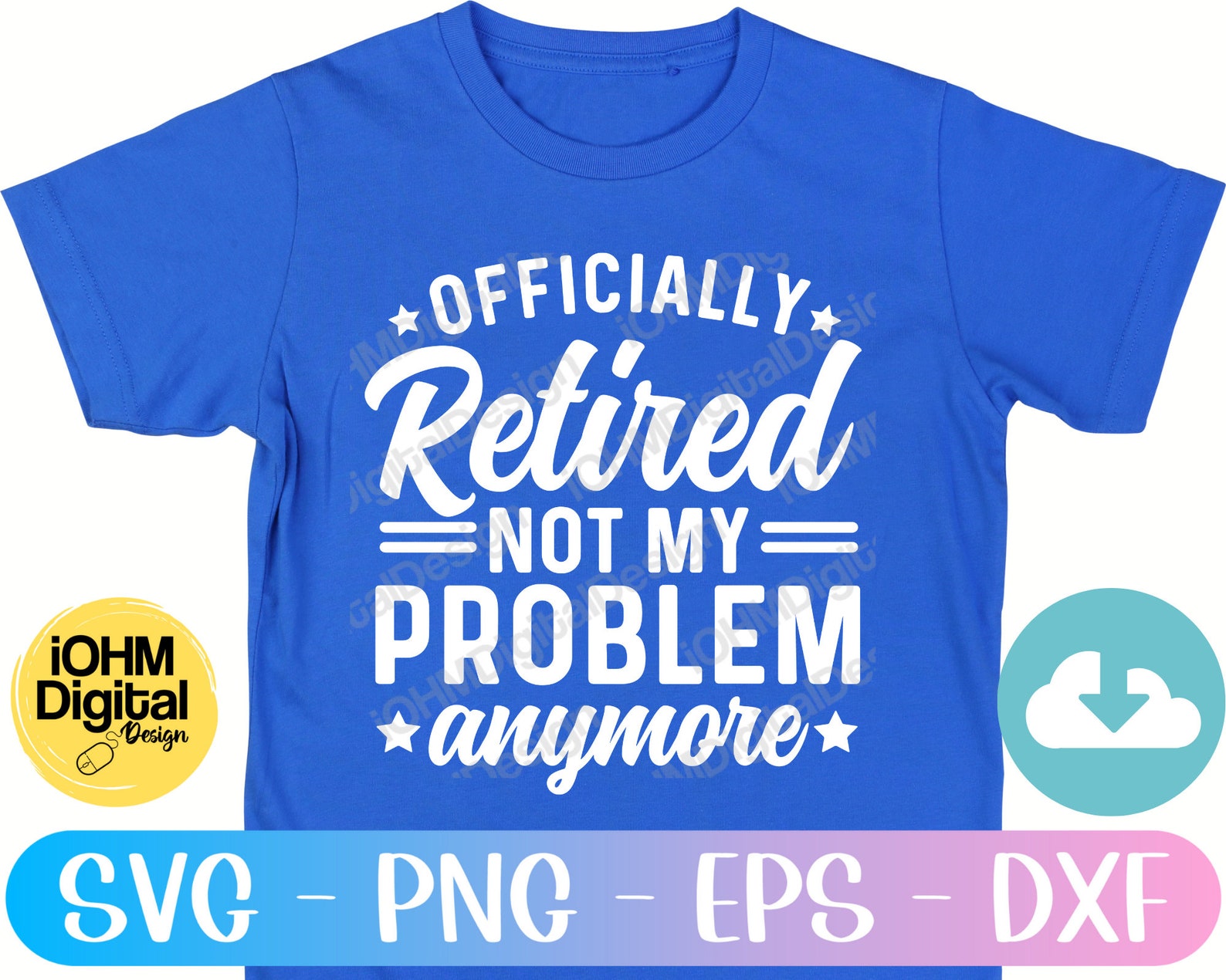 Officially Retired Not My Problem Anymore Svg Png Eps Dxf Cut - Etsy UK