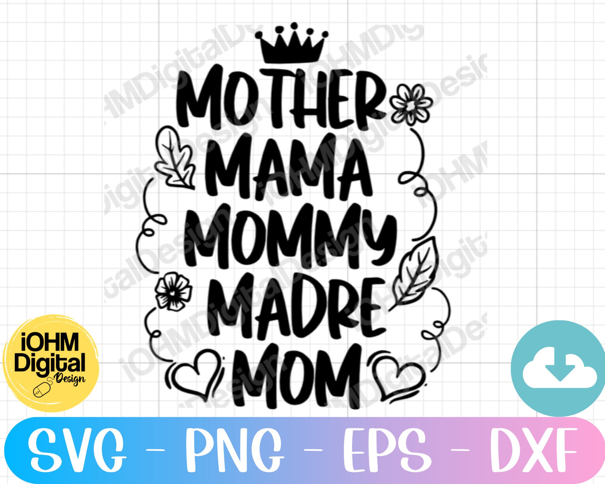 Mother Mama Mommy Madre Mom Svg Files For Cricut Cut Etsy