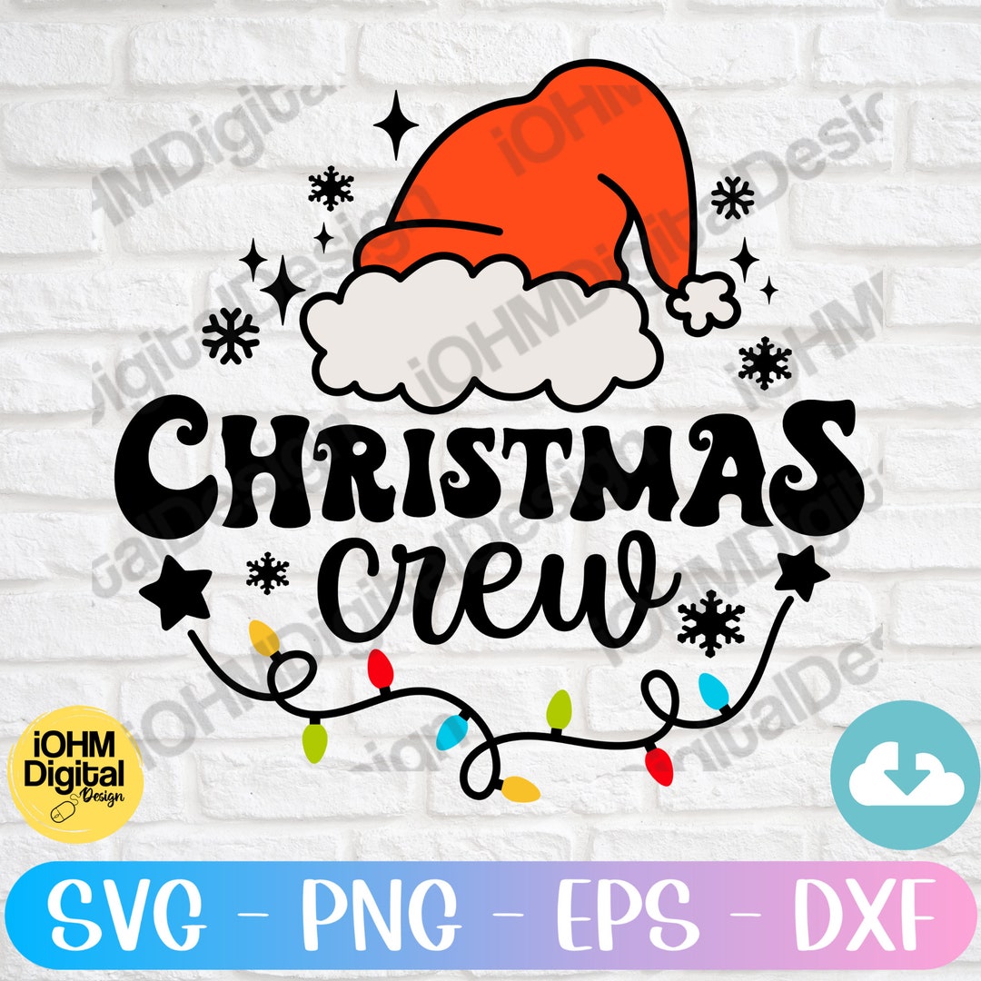 Christmas Crew Svg Png Eps Dxf Cut File| Christmas Lights| Christmas ...