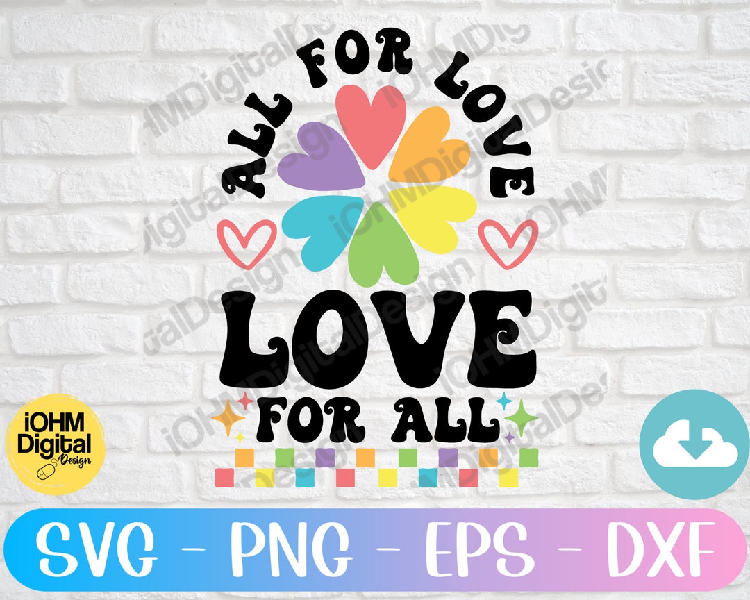 All for Love Love for All Svg Png Eps Dxf Cut File | Retro Rainbow Svg ...