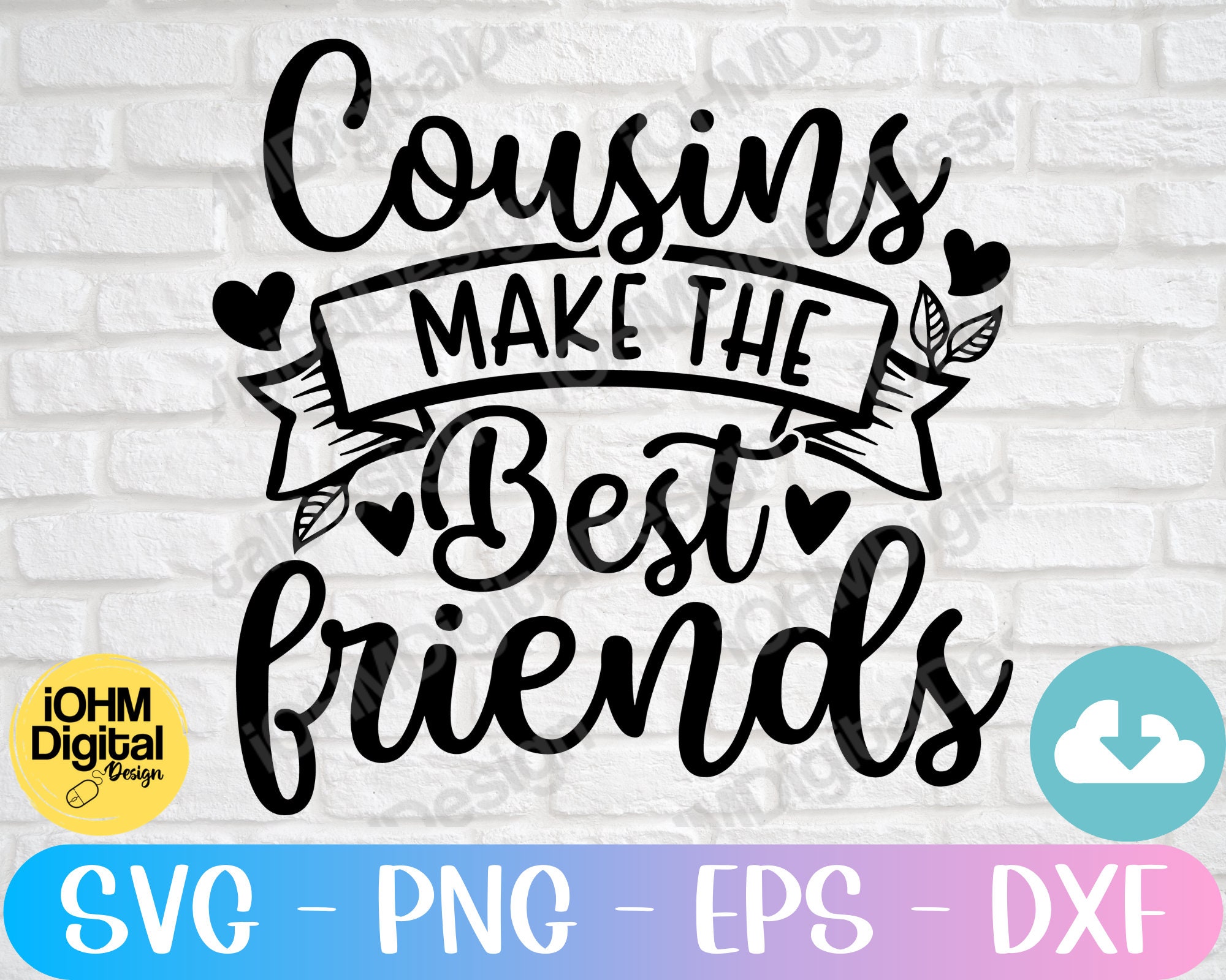 Cousins Make The Best Friends Svg Png Eps Dxf Cut Files Cousin Etsy