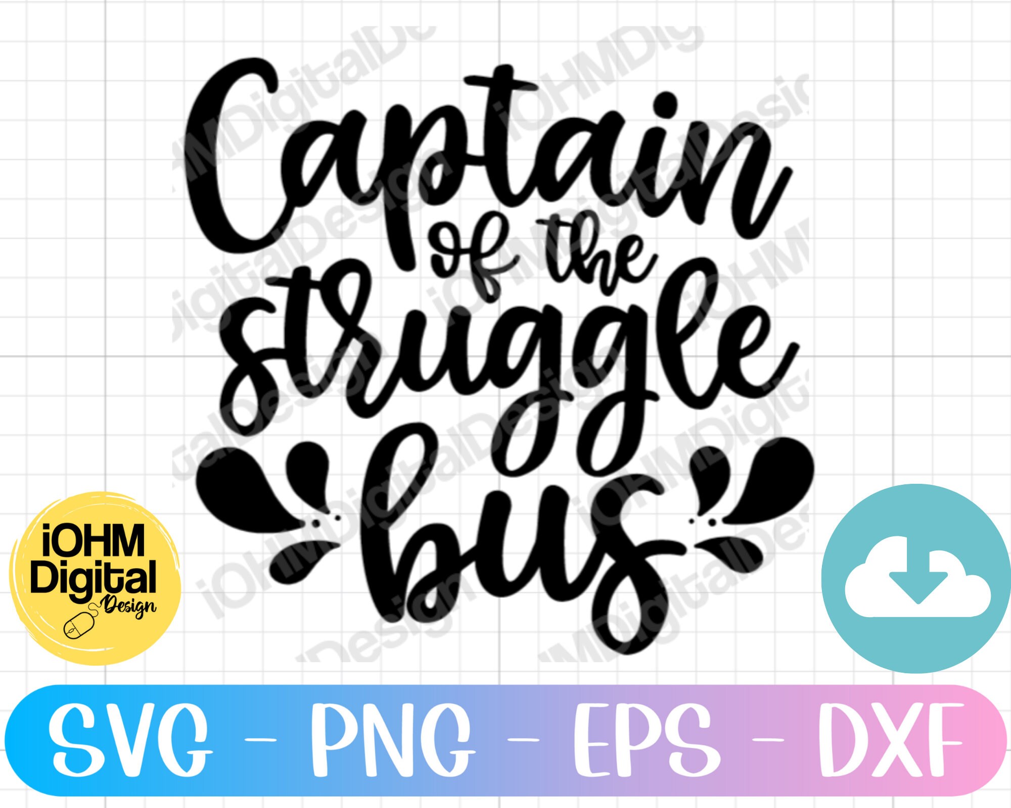 Captain of the Struggle Bus Svg: Funny Mom Quote (digital Download) - Etsy