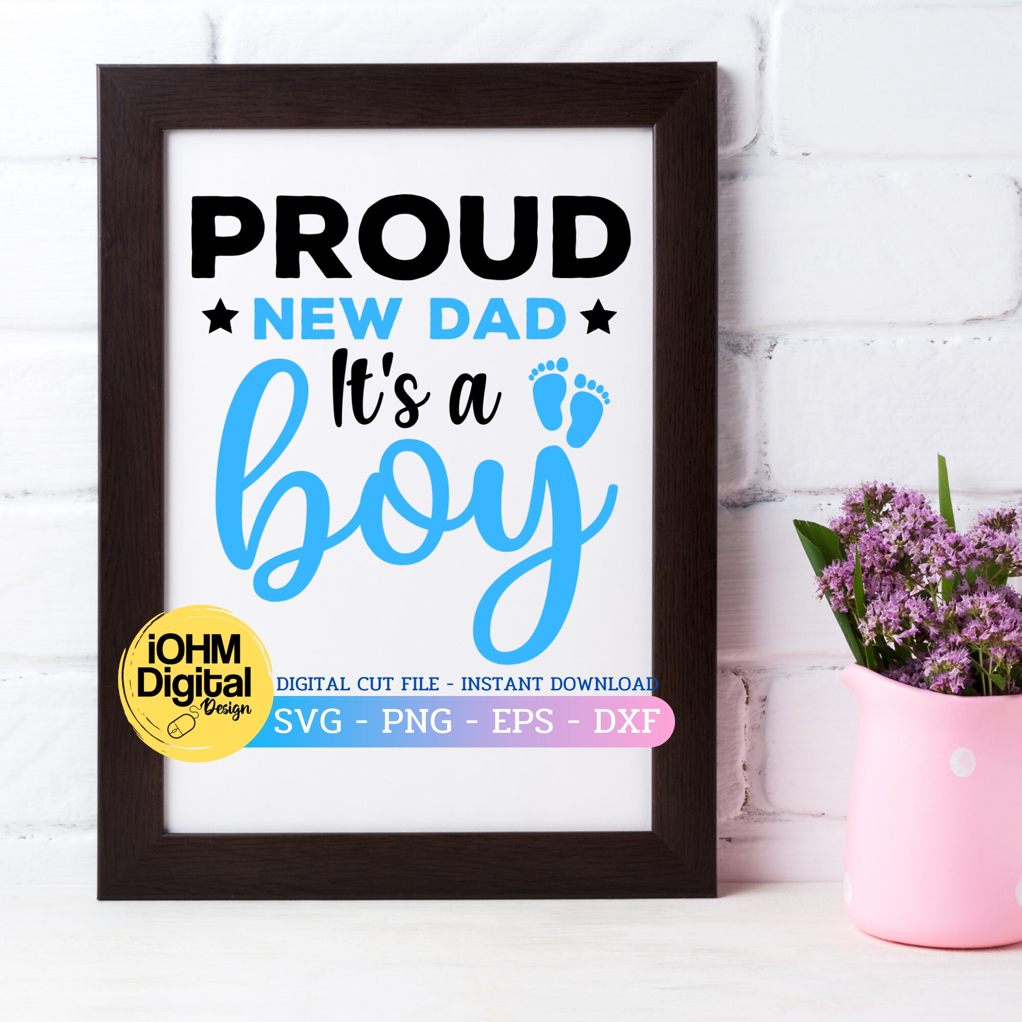 Proud New Dad It's A Boy SVG: Pregnancy Announcement (digital Download ...