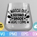 Watch Out Second Grade Here I Come Svg Png Eps Dxf Cut File - Etsy
