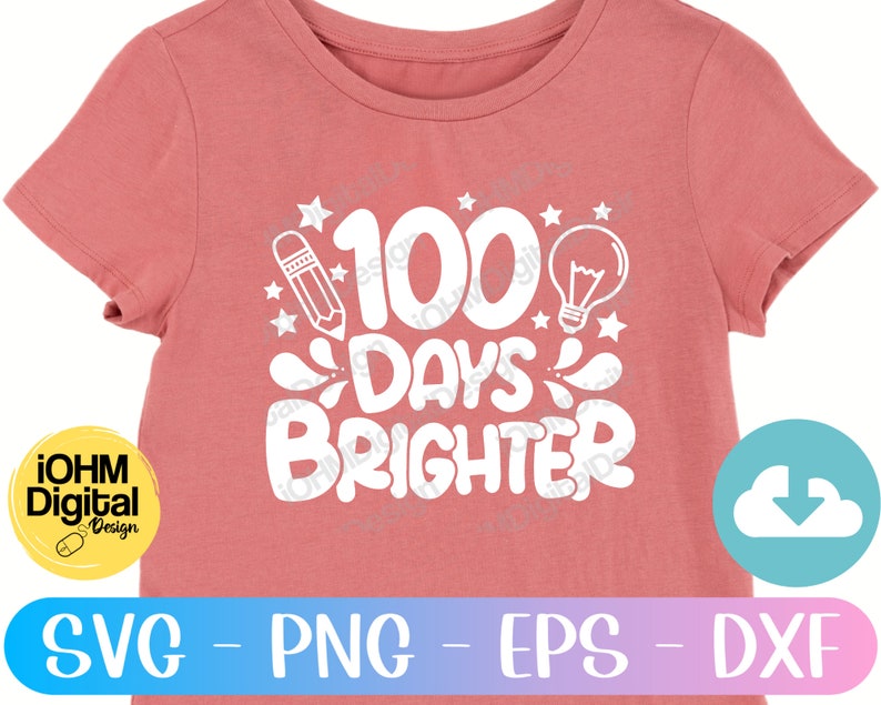 100 Days Brighter Svg Png Eps Dxf Cut File 100 Days of | Etsy