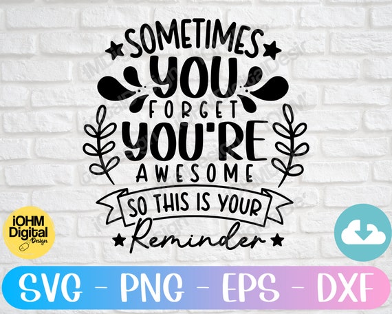 Sometimes You Forget You're Awesome so This is Your - Etsy