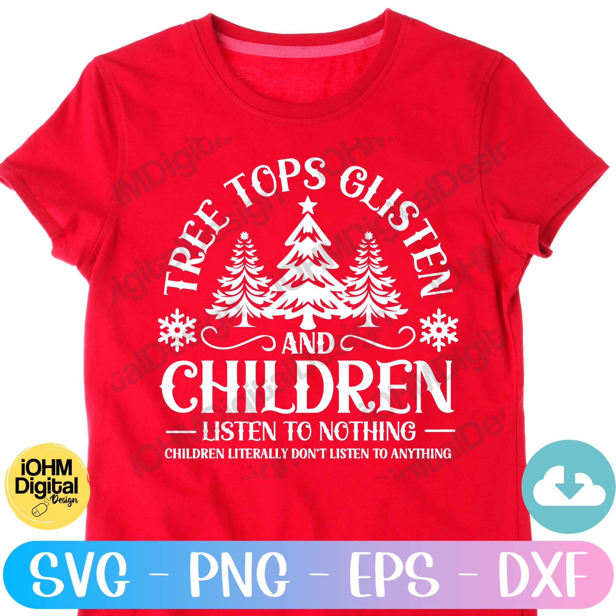 Funny Christmas Tree SVG: Tree Tops Glisten, Children Listen (digital ...