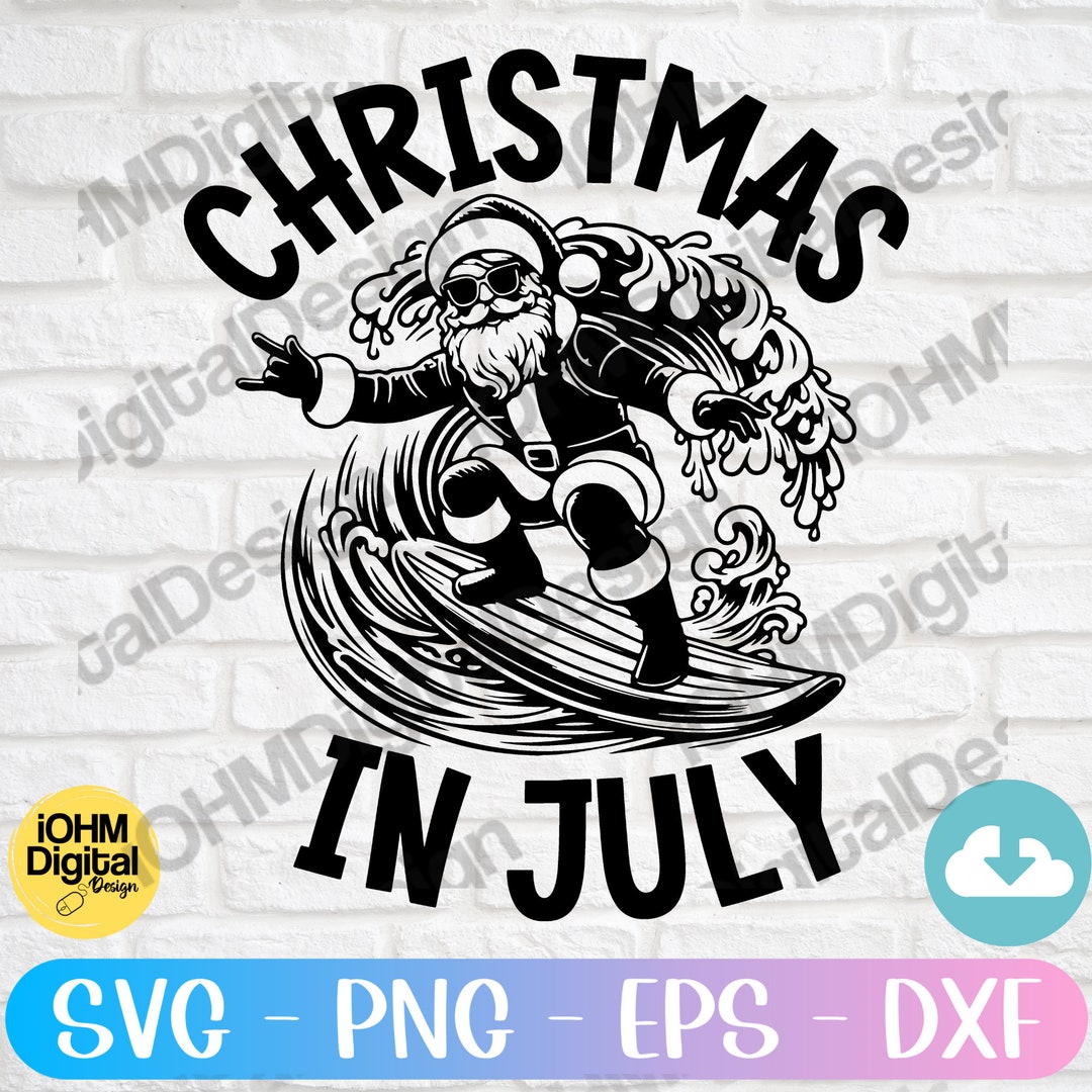 Christmas in July Svg Png Eps Dxf Cut File| Summer Svg| Vacation Svg ...