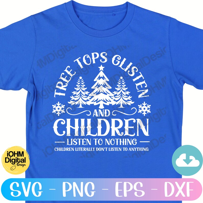 Funny Christmas Tree SVG: Tree Tops Glisten, Children Listen (digital ...