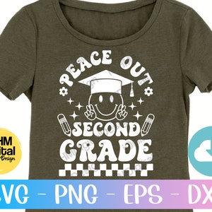 Peace Out 2nd Grade Svg Png Eps Dxf Cut File | Second Grade Svg | 2nd ...