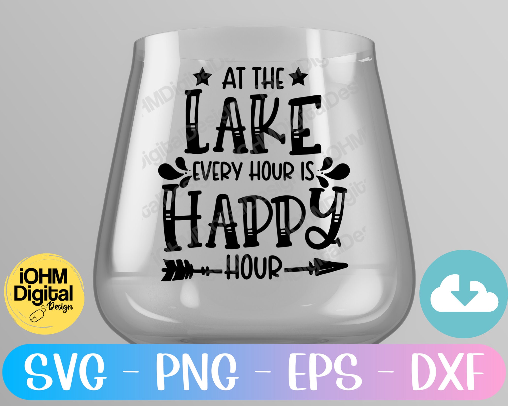 At the Lake Every Hour is Happy Hour Svg Png Eps Dxf Cut - Etsy