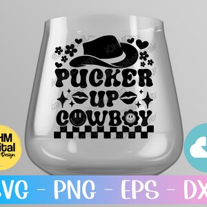 Pucker up Cowboy Svg Png Eps Dxf Cut File | Western Svg | Western ...
