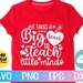 It Takes A Big Heart to Teach Little Minds Svg Png Eps Dxf Cut File ...