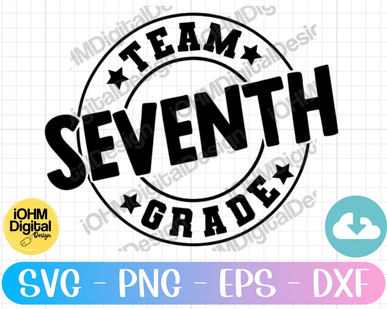 Team Seventh Grade Svg Png Eps Dxf Cut File Team 7th Grade - Etsy