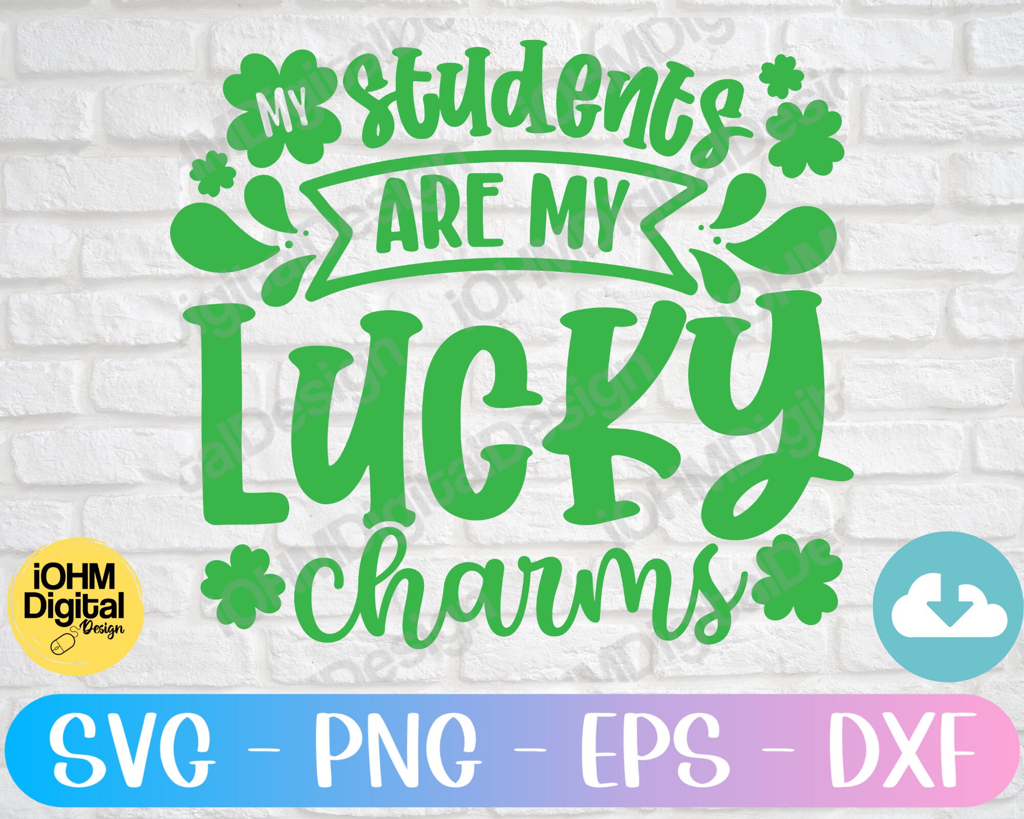 My Students Are My Lucky Charms Svg Png Eps Dxf Cut File - Etsy