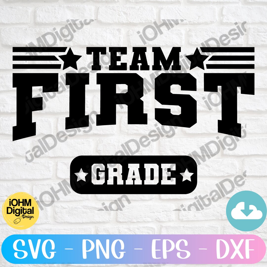 Team First Grade Svg Png Eps Dxf Cut File | Back to School Svg | 1st ...
