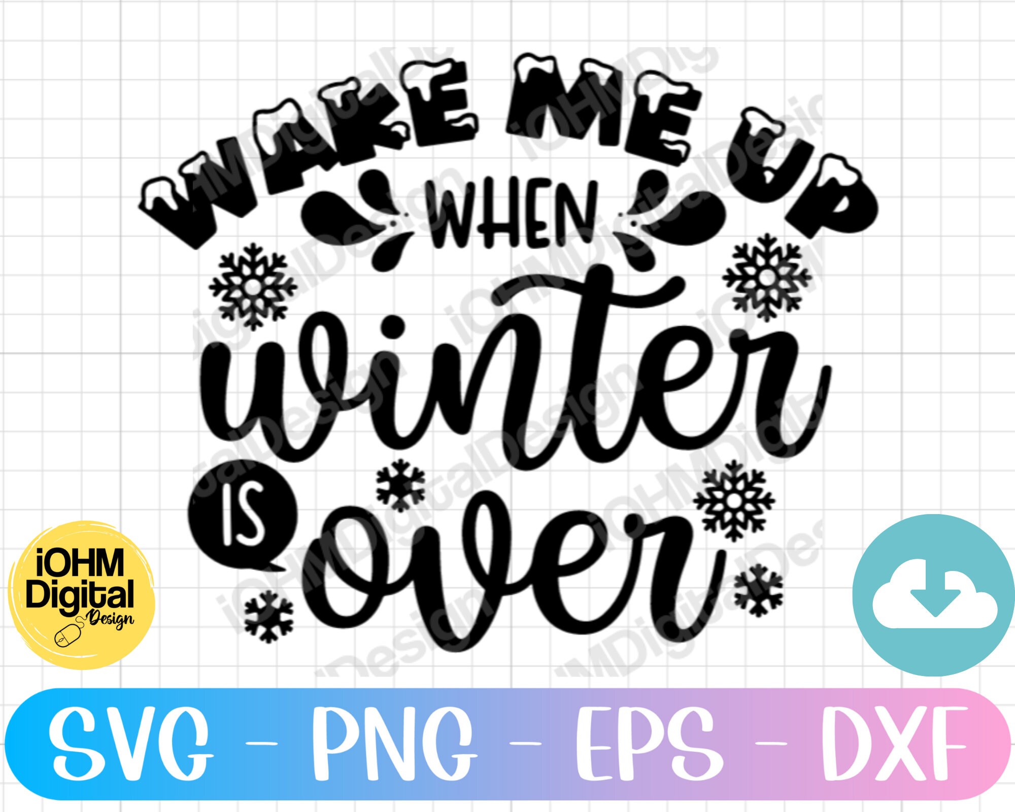 Wake Me up When Winter is Over Svg Png Eps Dxf Cut File | Etsy