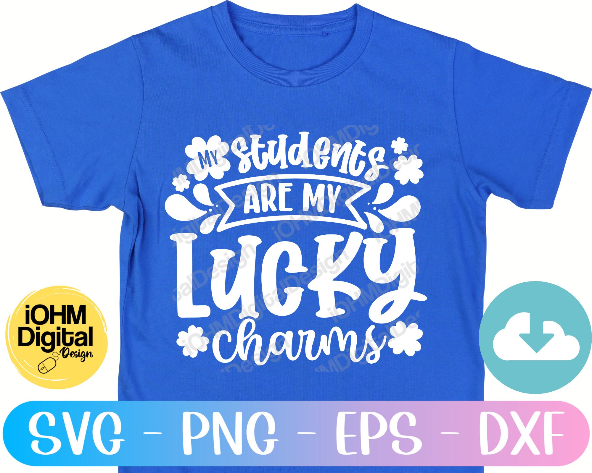 My Students Are My Lucky Charms Svg Png Eps Dxf Cut File - Etsy