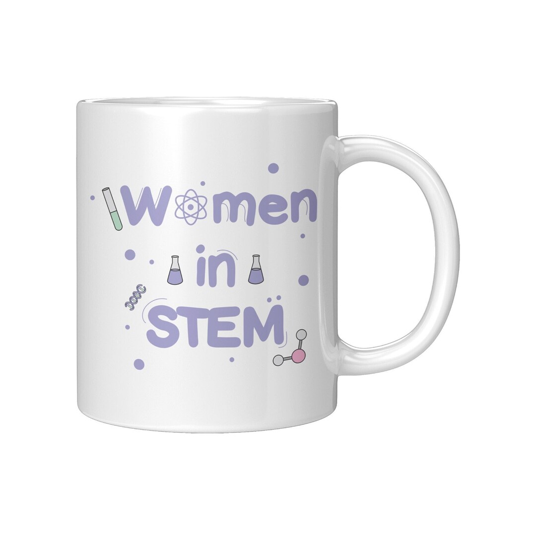 Women in STEM Mug, Steminist, Feminist, Female Scientist, Engineer ...