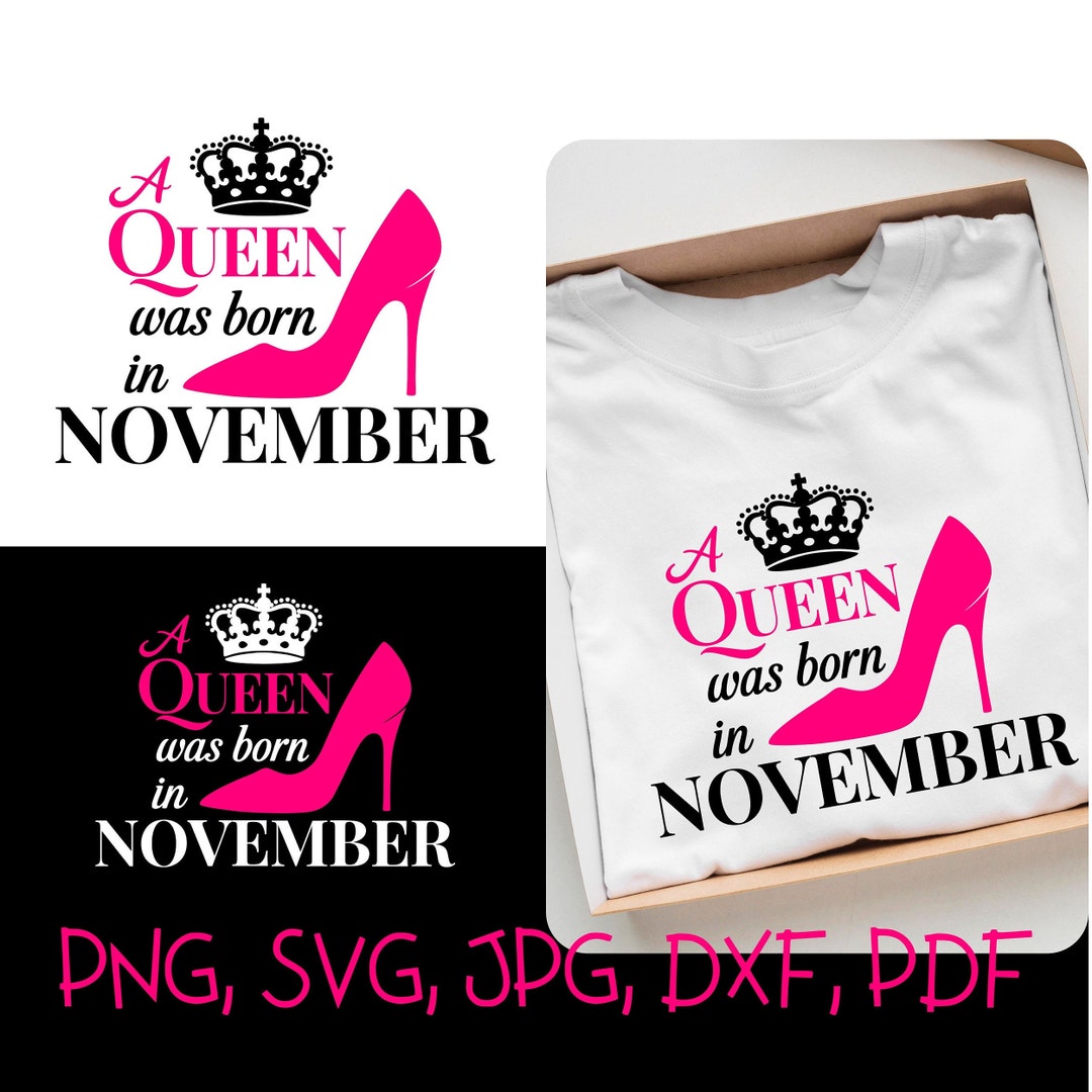 November Birthday Queen SVG PNG: Empowered Woman Digital File - Etsy