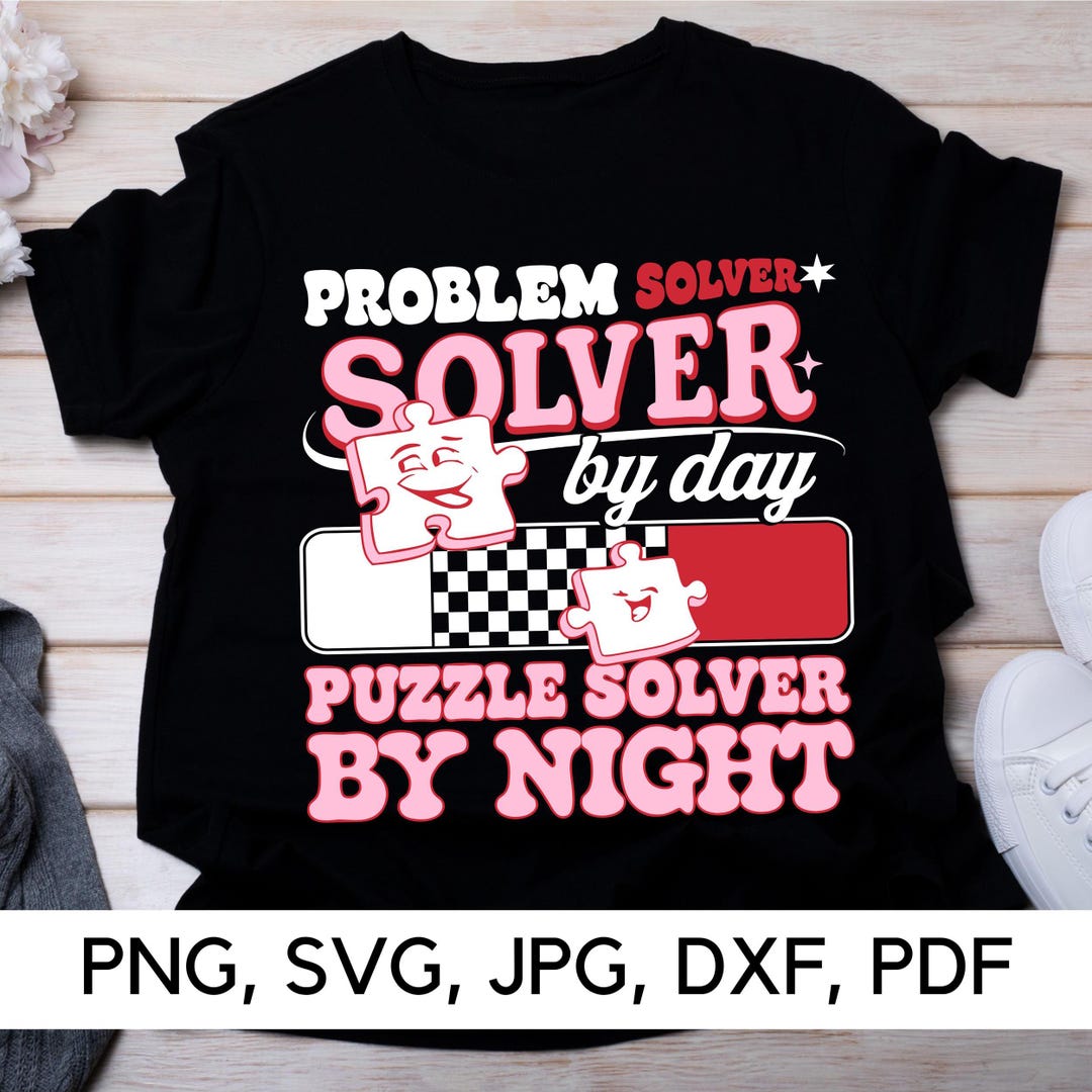 Funny Puzzle Quotes Instant Download, PNG, SVG, Problem Solver by Day ...