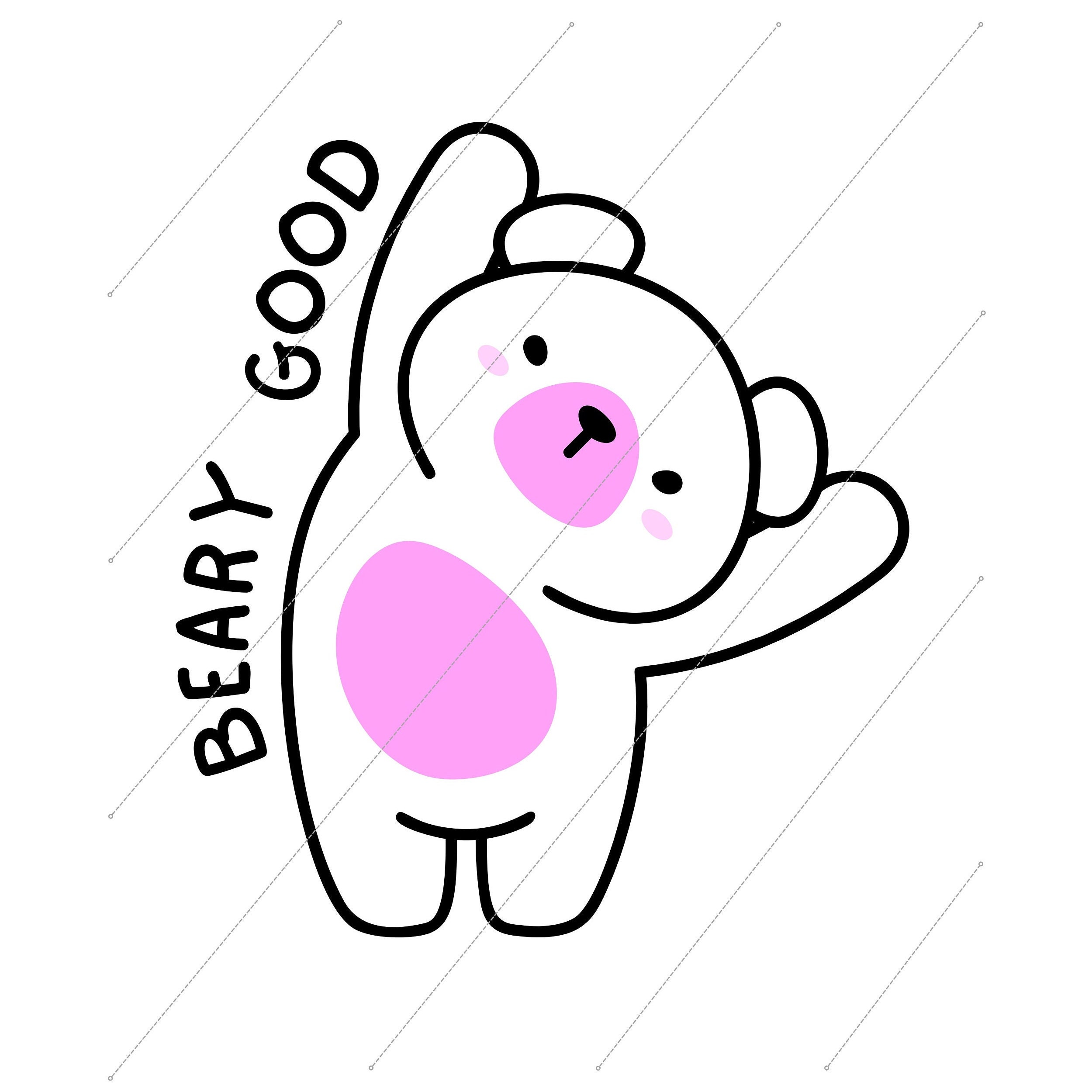 Beary Good SVG Beary Cute PNG SVG Feelin Good Svg Good - Etsy