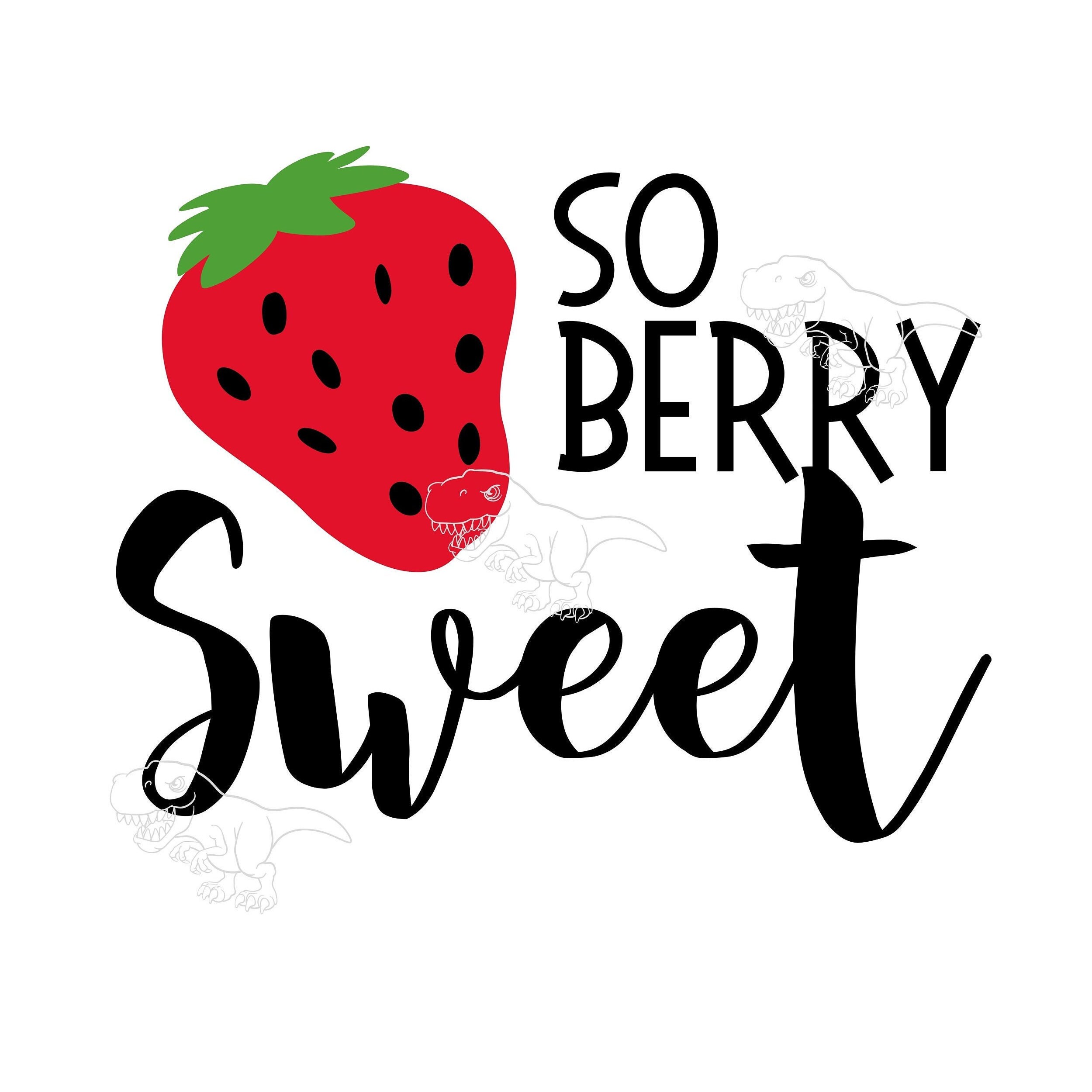 So Berry Sweet PNG SVG JPG Berry Sweet Erdbeere Png | Etsy