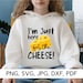 Cheese Fan Instant Download, Cheese Addict, PNG, SVG, Cheese Joke ...