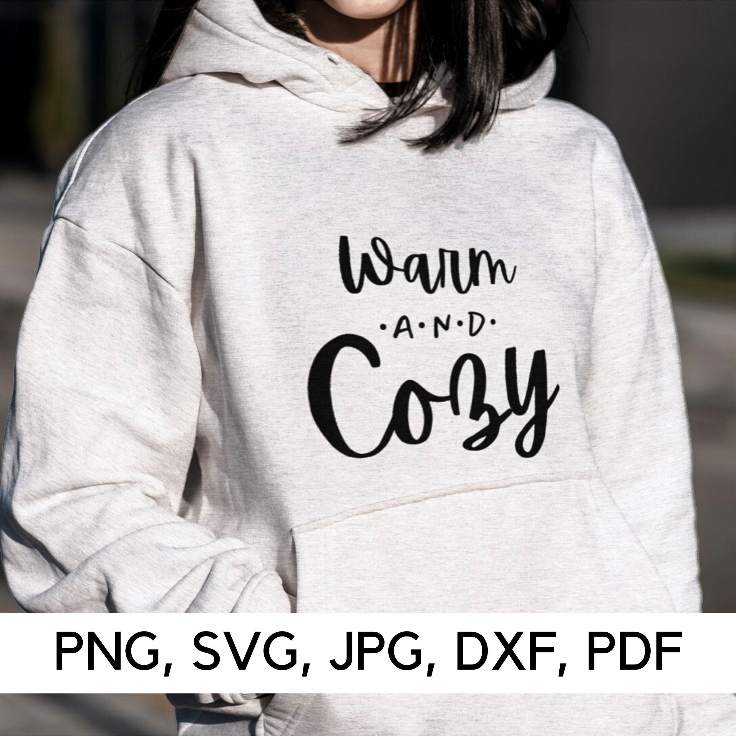 Warm and Cozy Svg Files PNG SVG Cozy Vibes Svg Stay Cozy - Etsy