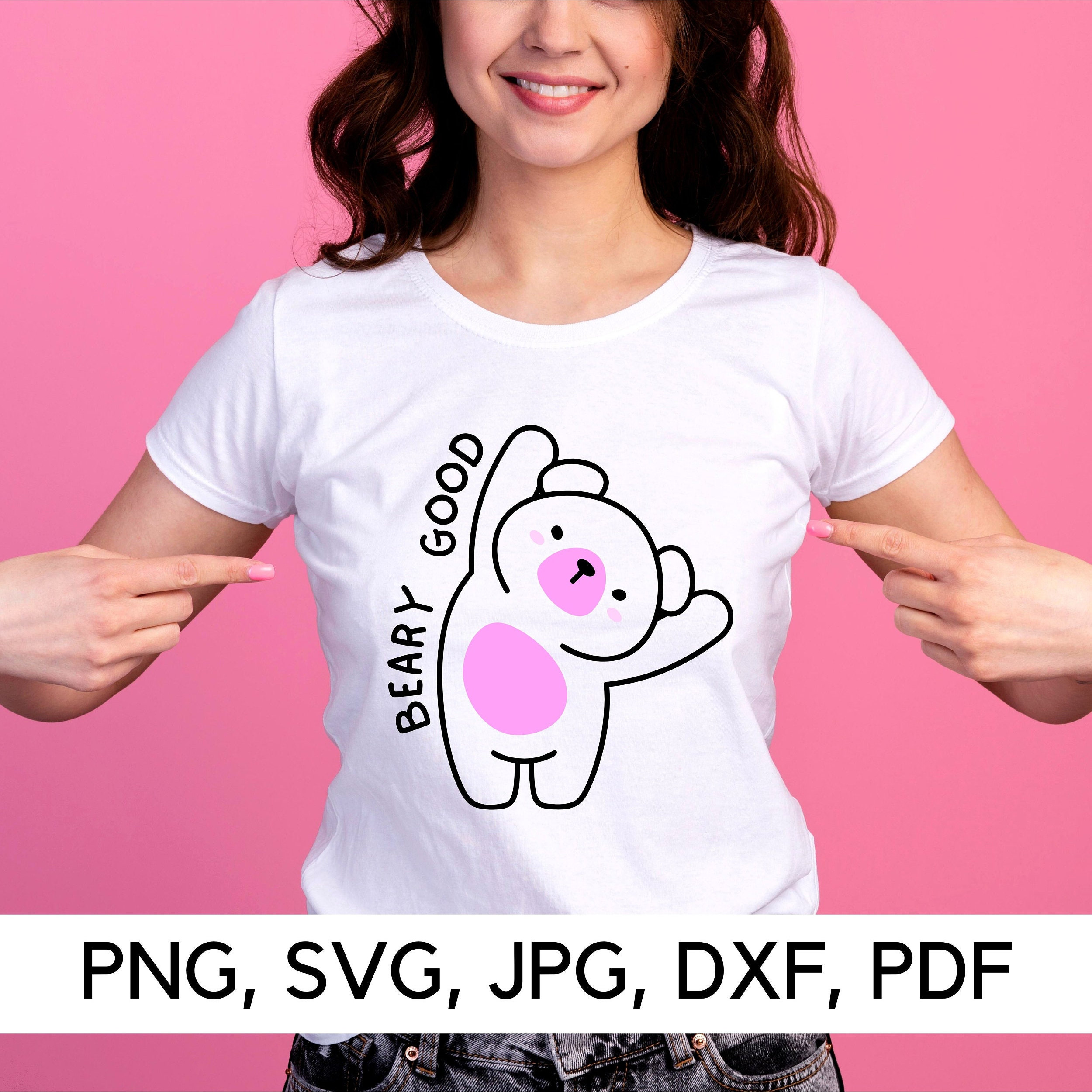 Beary Good SVG Beary Cute PNG SVG Feelin Good Svg Good - Etsy