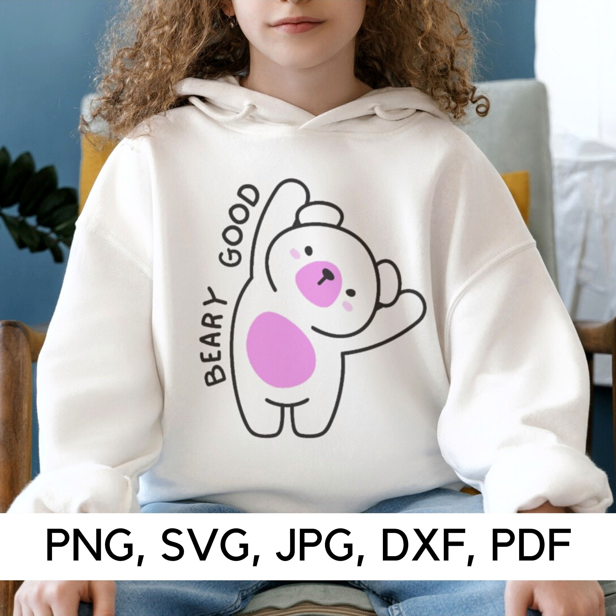Beary Good SVG Beary Cute PNG SVG Feelin Good Svg Good - Etsy