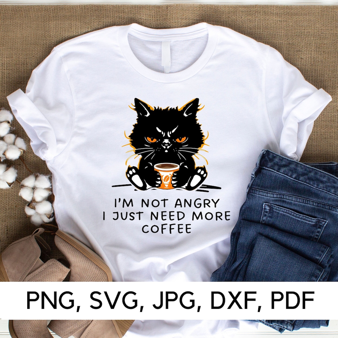 Angry Cat Meme Design, Cat and Coffee Print, PNG, SVG, Coffee Lover ...