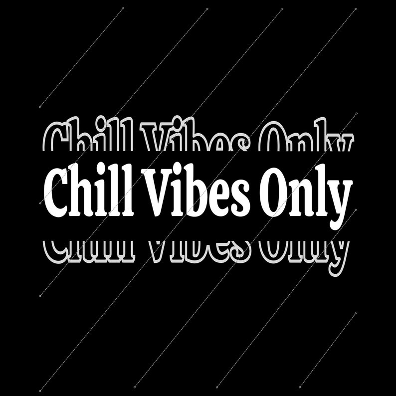 Chill Vibes Only SVG Chill Out PNG SVG Chill Vibes Svg - Etsy