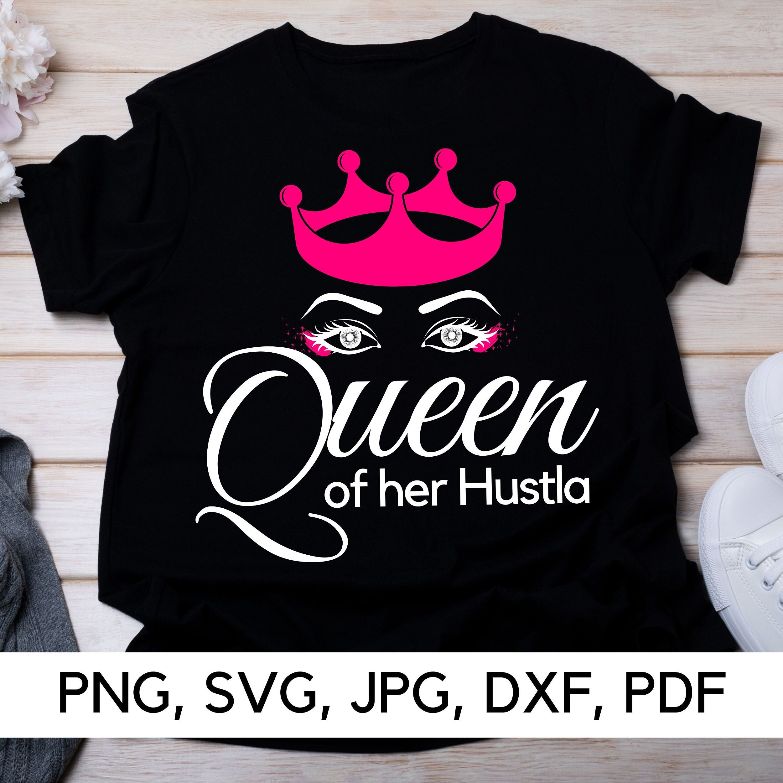 Queen of Her Hustla Queen PNG SVG DXF Boss Lady Girl - Etsy