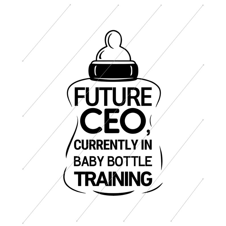 Future CEO, Baby Bottle Training, PNG, SVG, Entrepreneur Baby, Baby ...