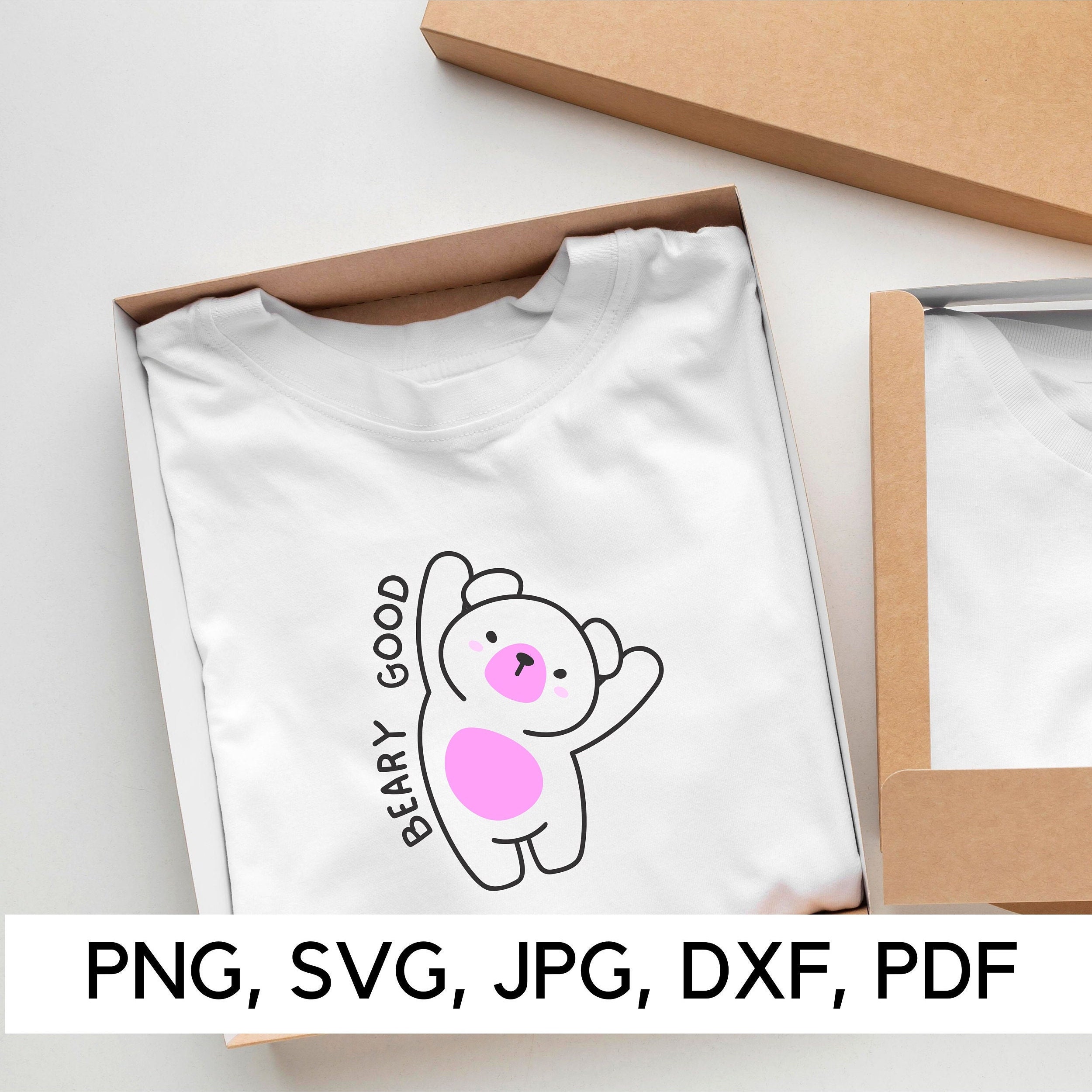 Beary Good SVG Beary Cute PNG SVG Feelin Good Svg Good - Etsy