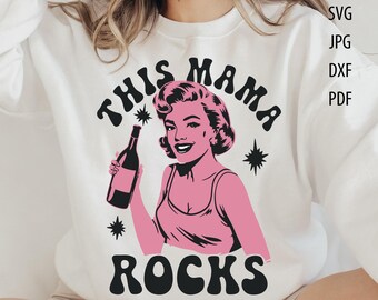 This Mama Rocks Instant Download, Mama Wine, PNG, SVG, Cool Mom, 1950s ...