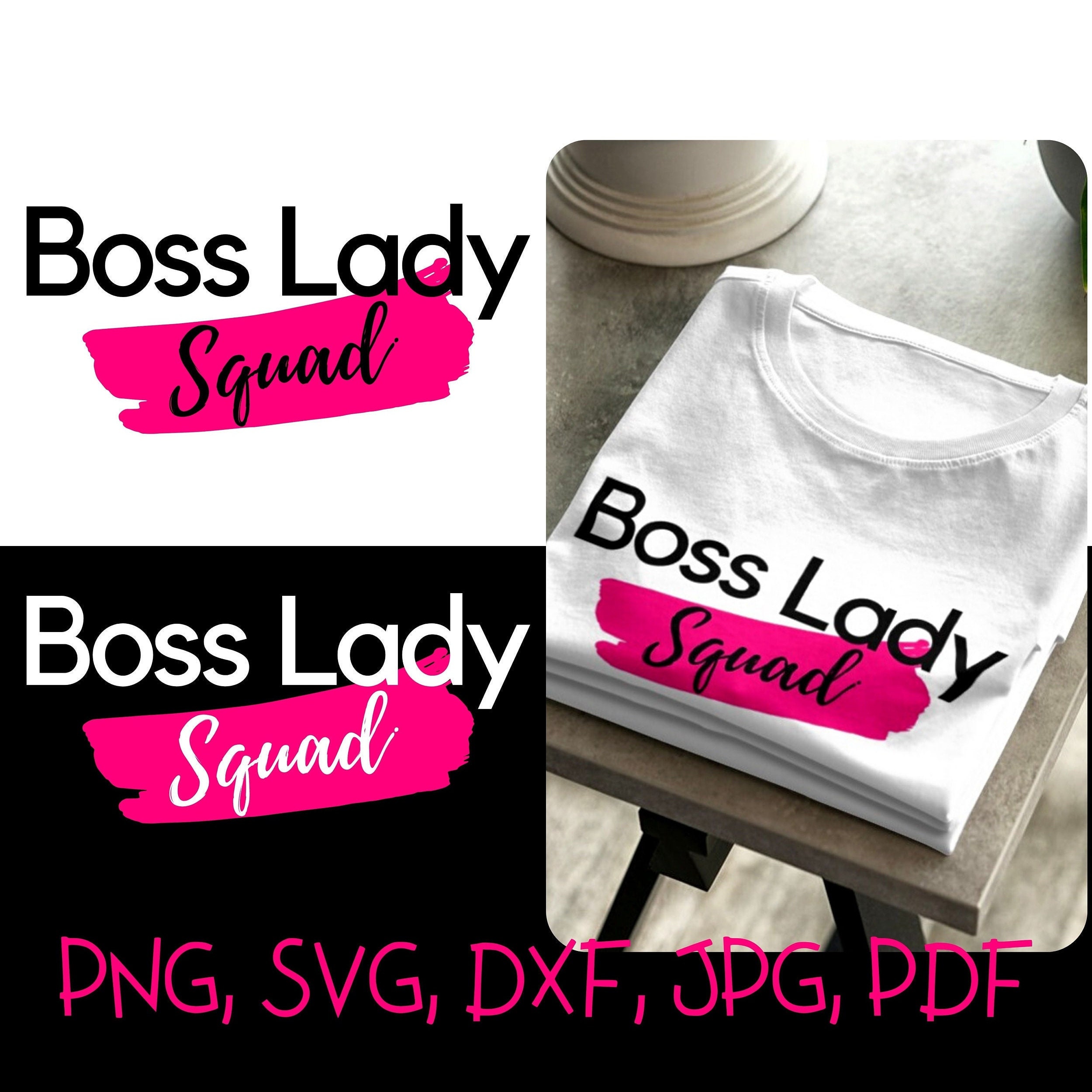 Boss Lady Squad Boss Lady PNG SVG Girl Boss CEO Squad - Etsy