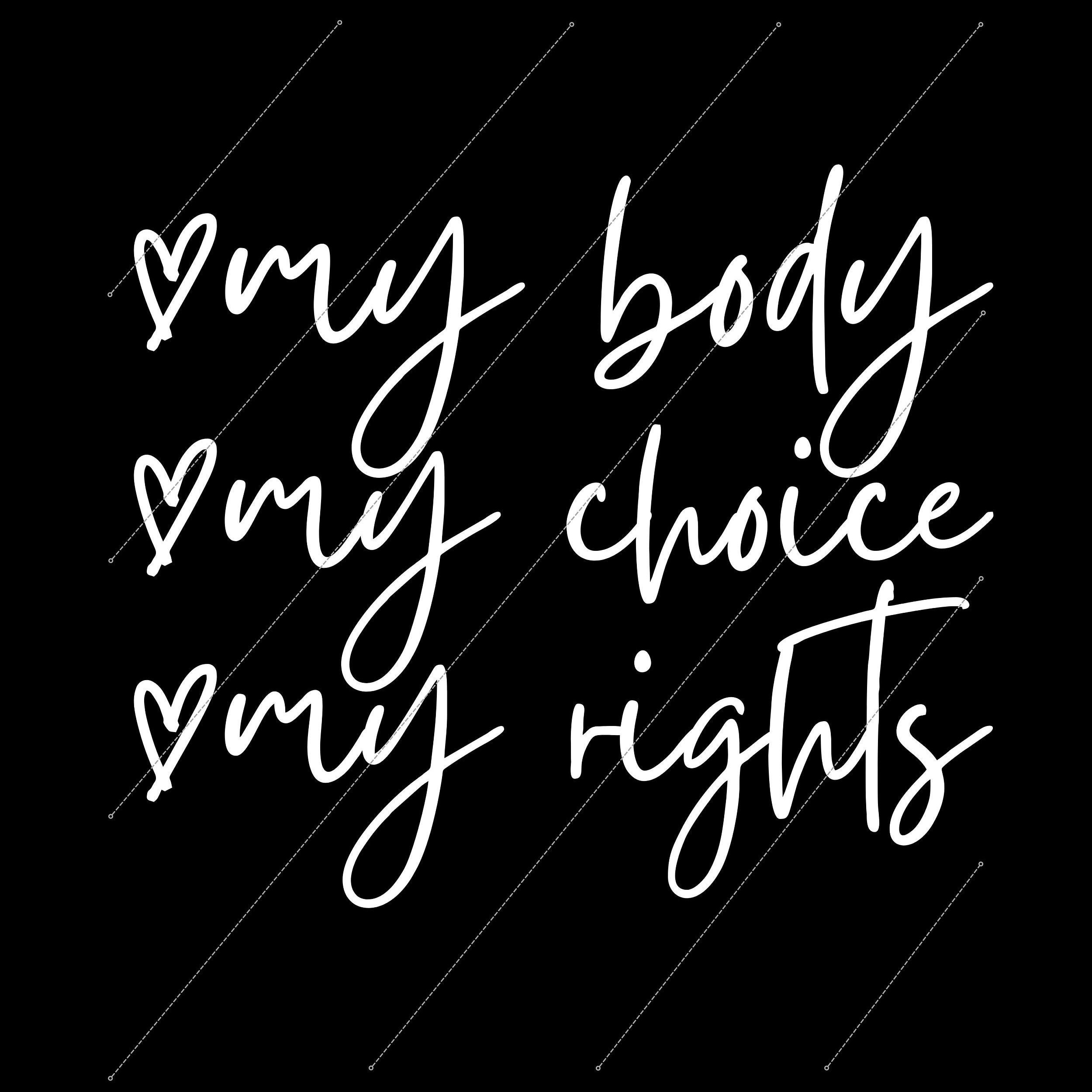 My Body My Choice Svg My Rights Svg PNG SVG Pro-choice - Etsy
