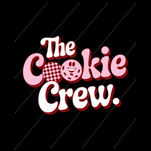 The Cookie Crew Instant Download, PNG, SVG, Family Cookie Crew, Playful ...